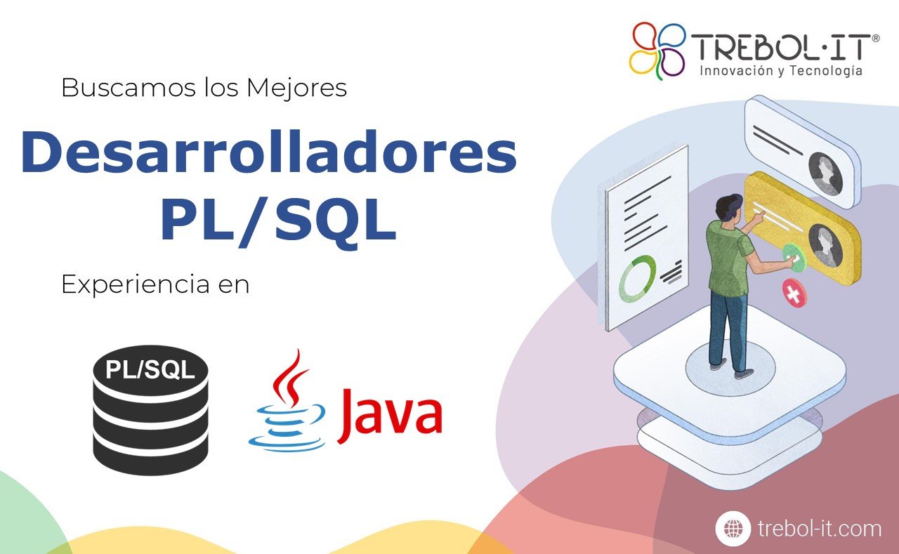 Desarrollador PLSQL | Trebol-IT Desarrollador PLSQL | Trebol-IT